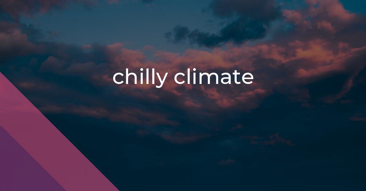 chilly climate: Idiom Meaning and Origin - The Village Idiom