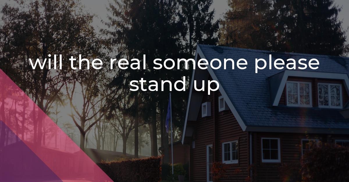 Will The Real Someone Please Stand Up Idiom Meaning And Origin The Will The Real Someone Please Stand Up Idiom Meaning And Origin The